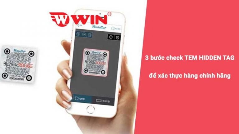 3 bước kiểm tra tem hidden tag để xác thực hàng chính hãng